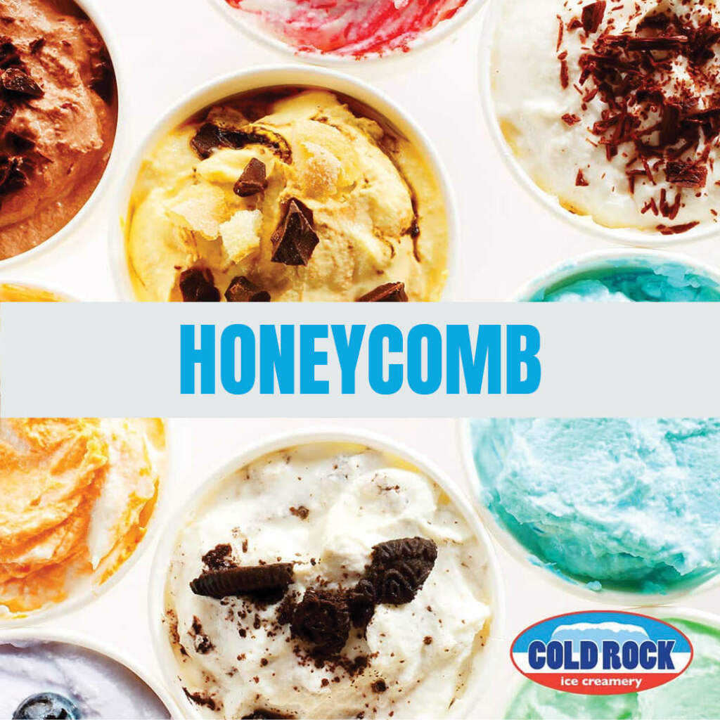 Honeycomb Ice Cream (Cold Rock) - Eats Bible
